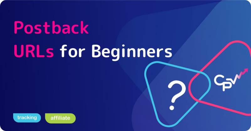 Understanding Postback URLs for Beginners - CPV Academy